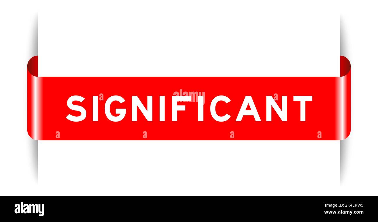 Red color inserted label banner with word significant on white ...