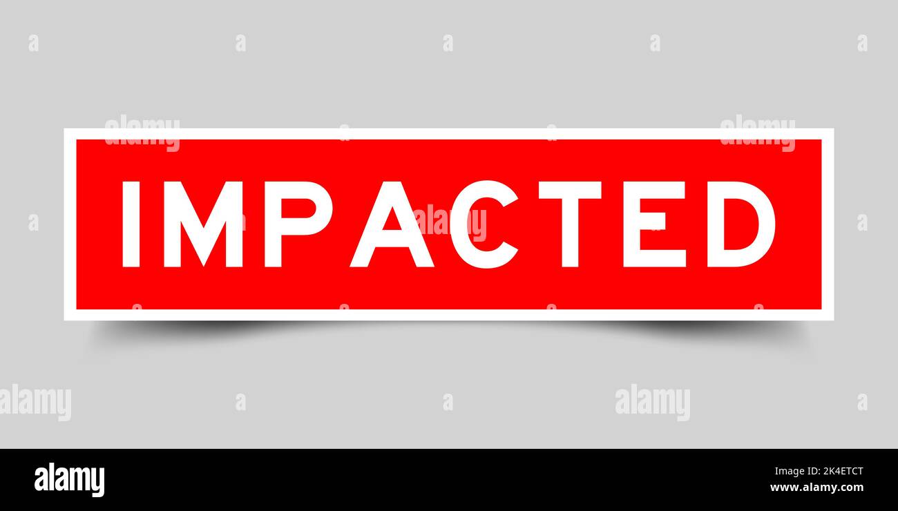 Sticker label with word impacted in red color on gray background Stock ...