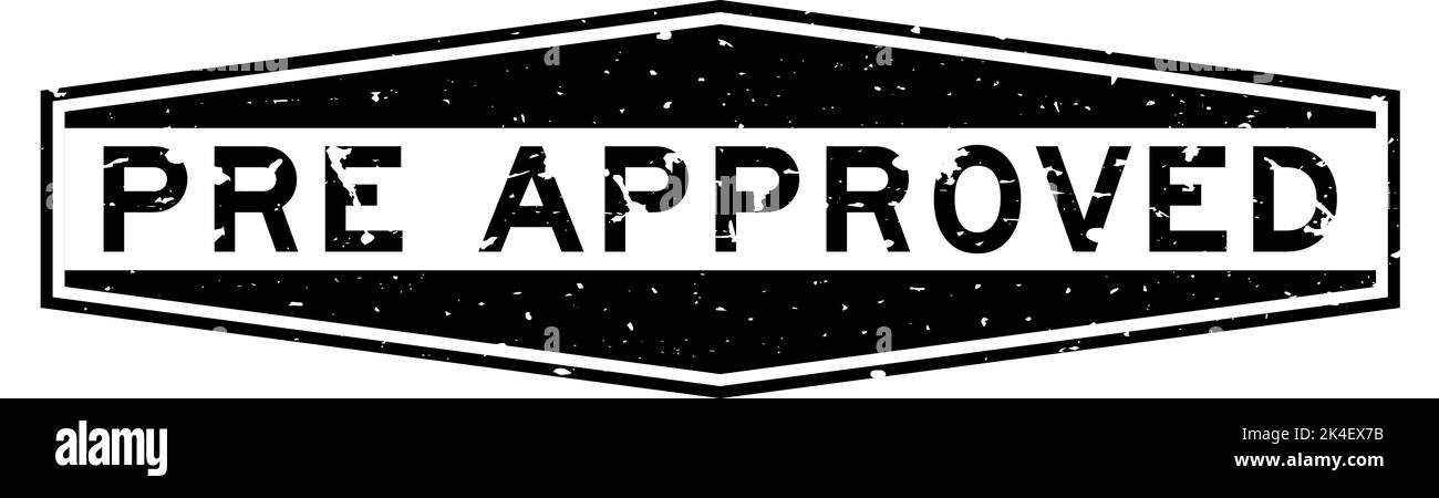 Grunge black pre approved word hexagon rubber seal stamp on white ...