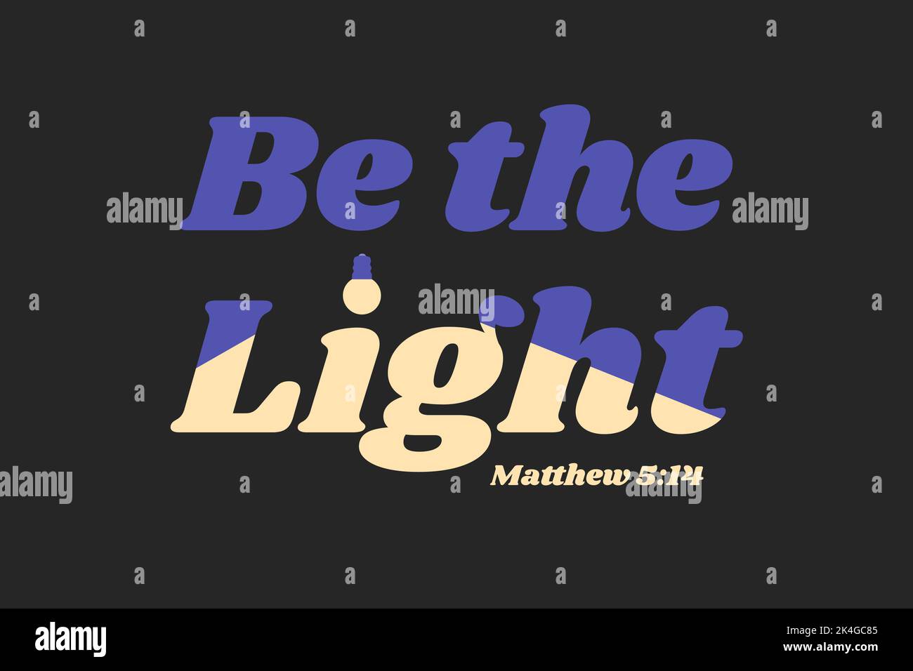 Be The Light vector lettering Stock Vector Image & Art - Alamy