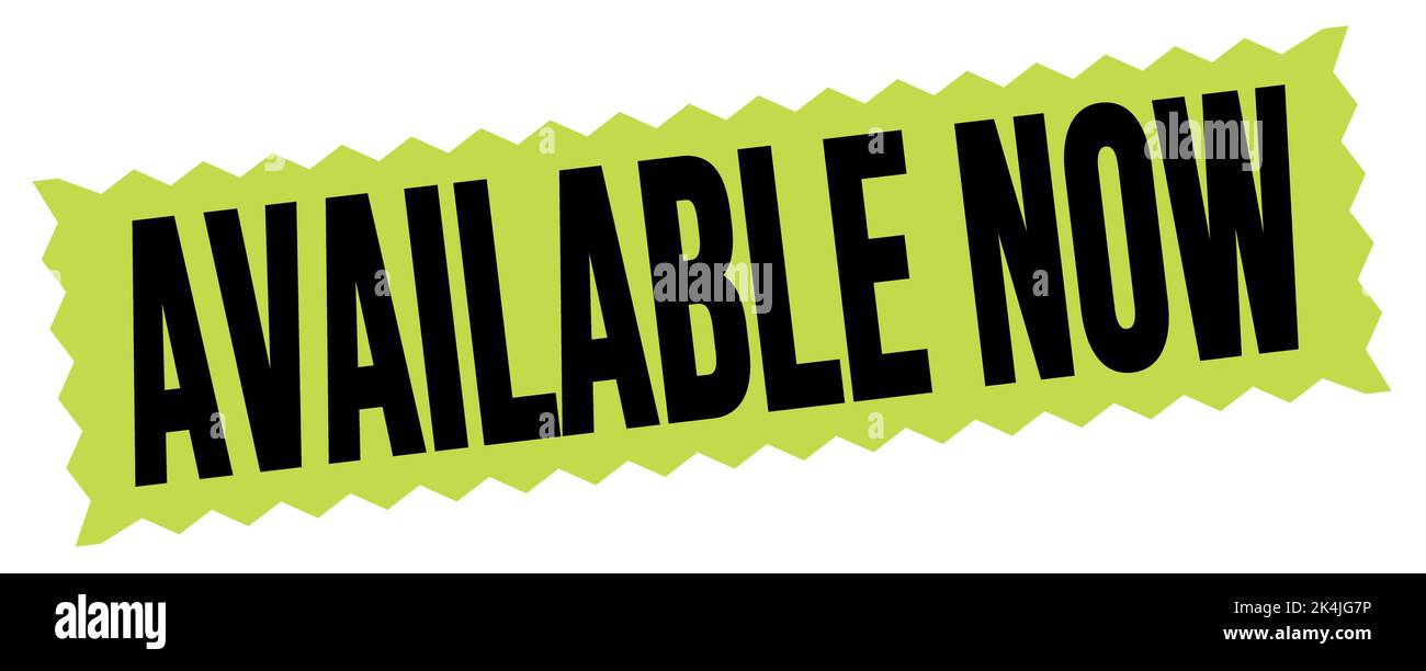 AVAILABLE NOW text written on green-black zig-zag stamp sign Stock ...
