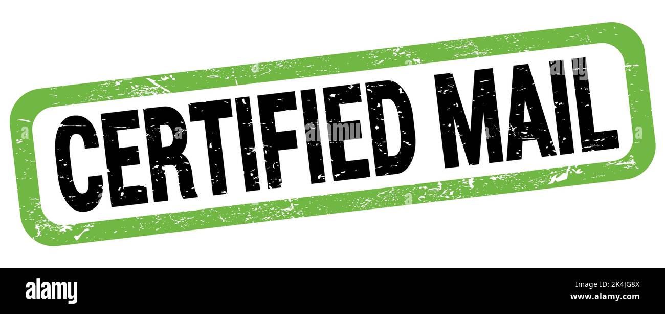 CERTIFIED MAIL text written on green-black rectangle stamp sign Stock ...