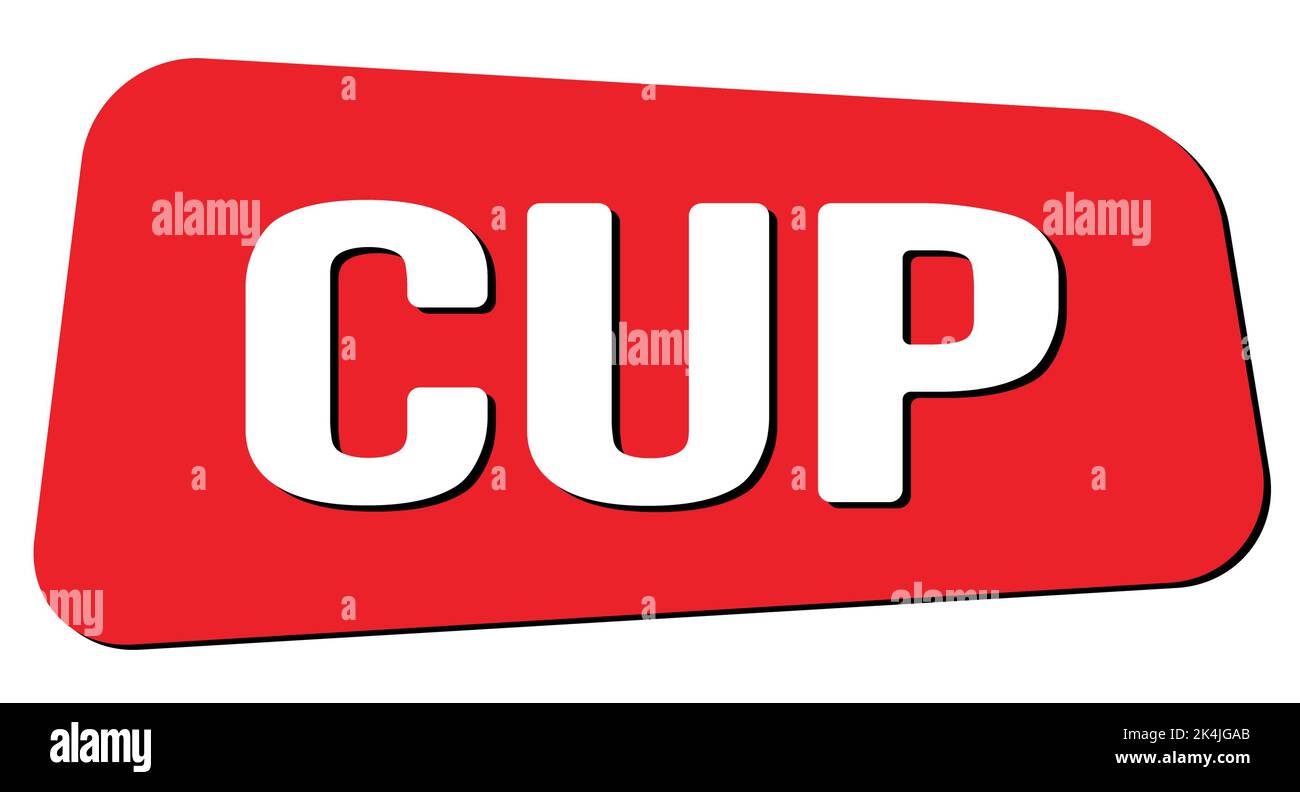 CUP text written on red trapeze stamp sign Stock Photo - Alamy