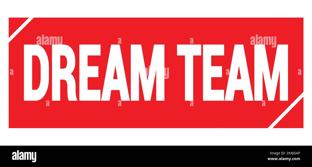DREAM TEAM text written on red grungy stamp sign Stock Photo - Alamy