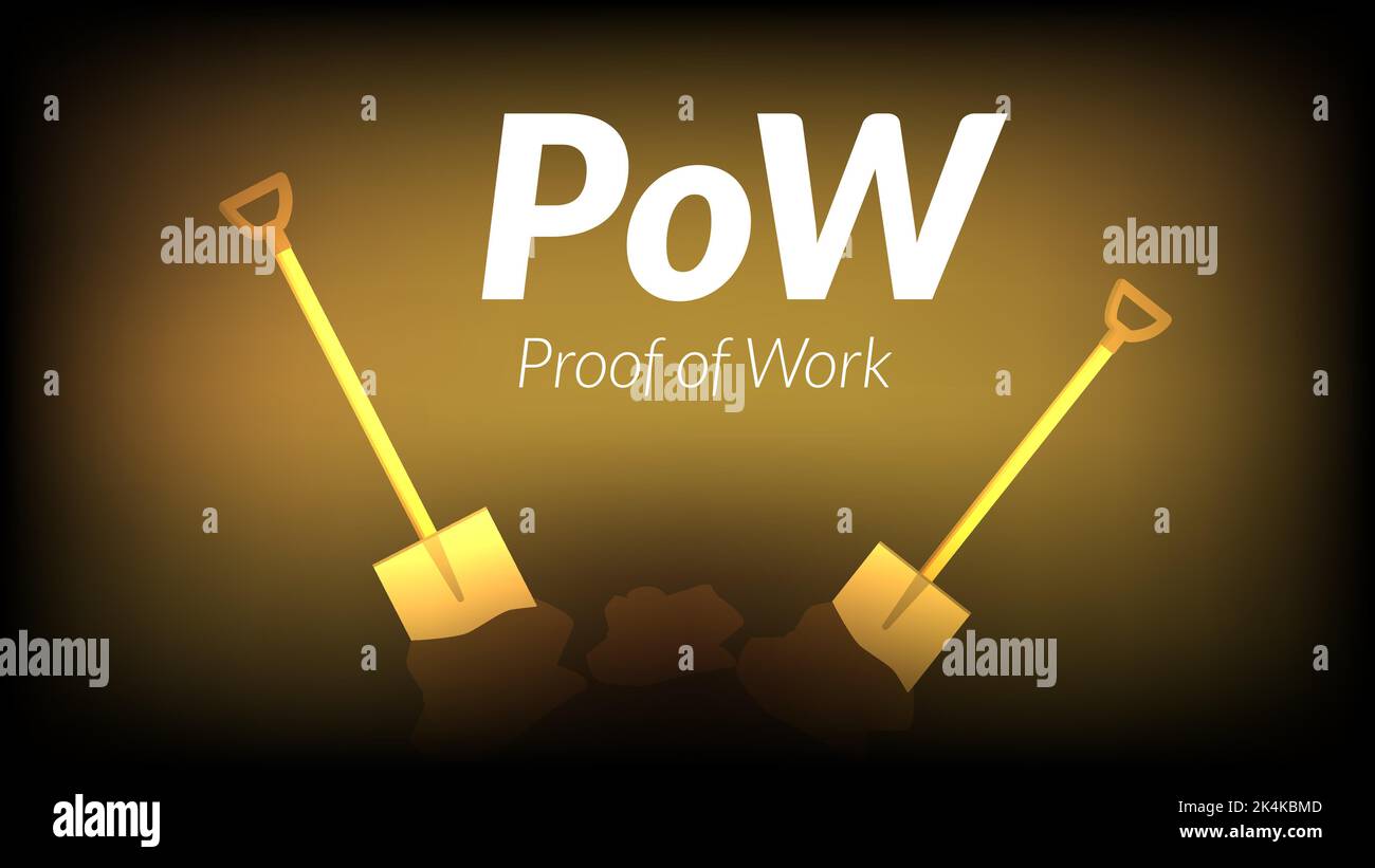 White text PoW Proof of Work with shovels on dark brown background ...
