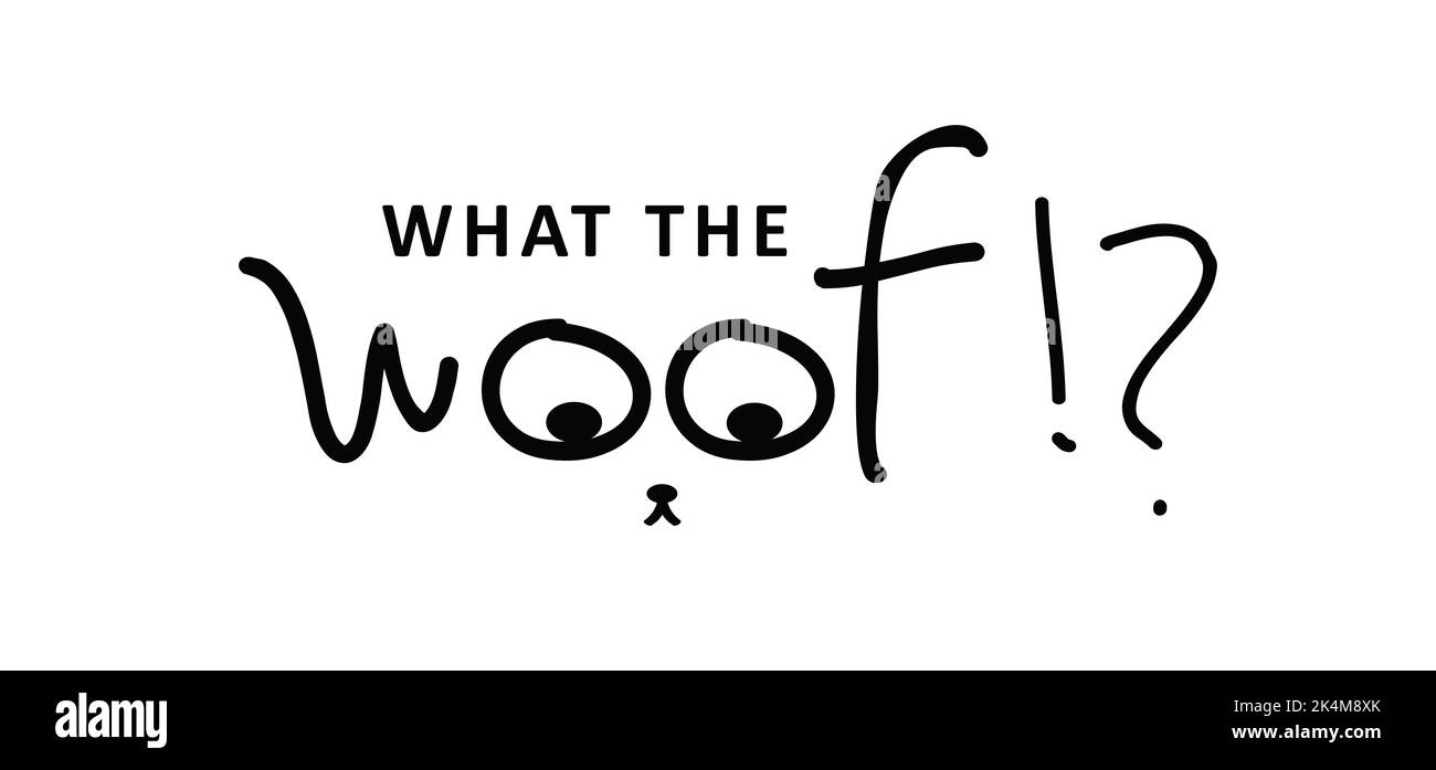 Slagan what the woof, drawing line pattern. With dog's head, Cute puppy ...