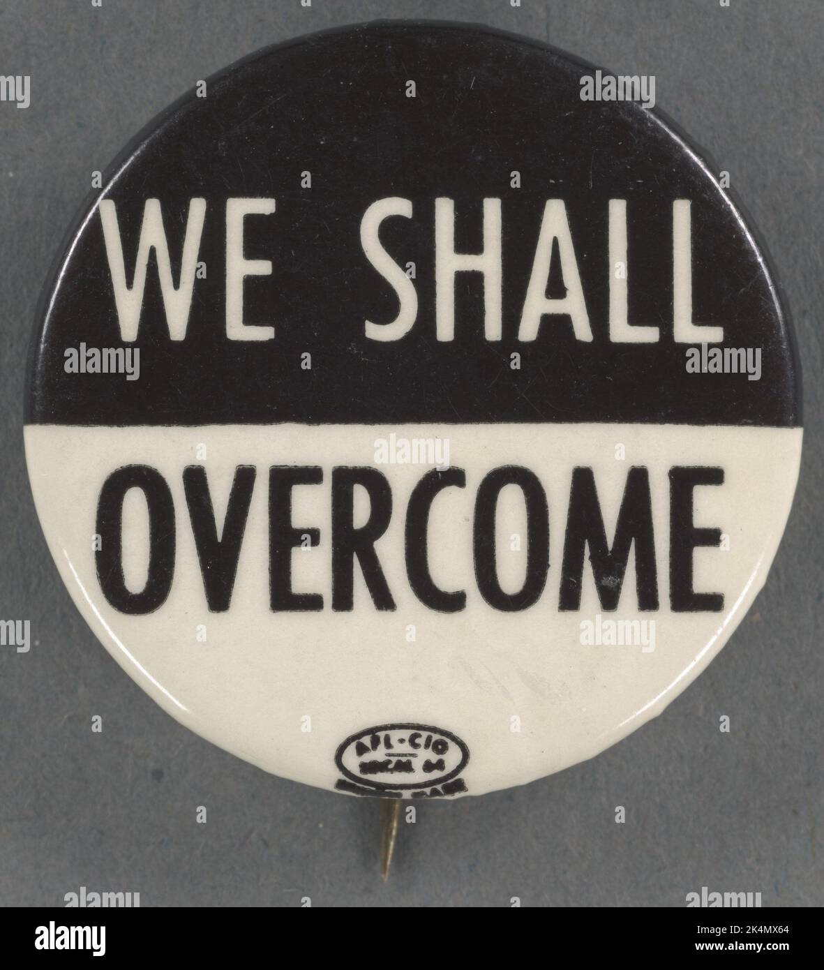 We shall overcome, BU.X.646. American Federation of Labor (Organizer ...