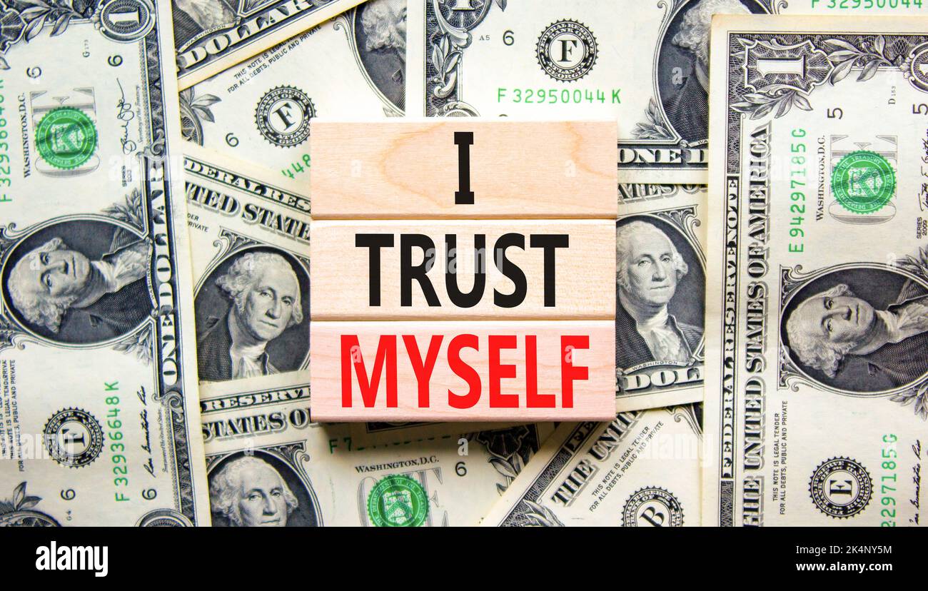 I trust myself symbol. Concept words I trust myself on wooden blocks ...