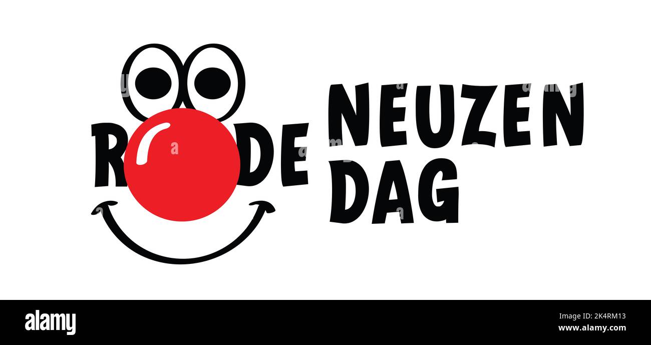 Dutch slogan rode neuzen dag translated red nose day. Carnival, red ...