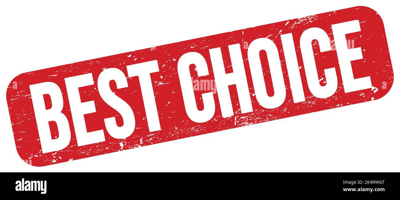BEST CHOICE text written on red grungy stamp sign Stock Photo - Alamy