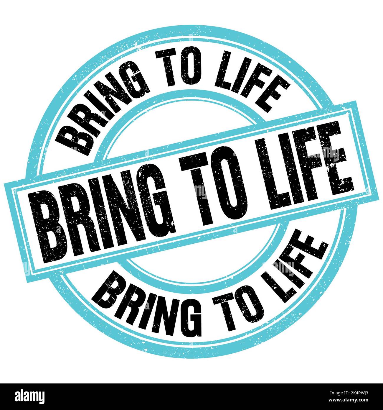 BRING TO LIFE text written on blue-black round stamp sign Stock Photo ...