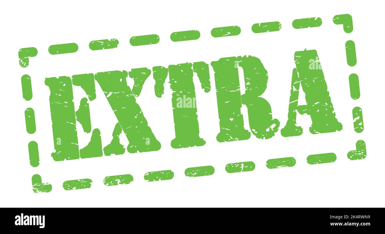 EXTRA text written on green dash stamp sign Stock Photo - Alamy