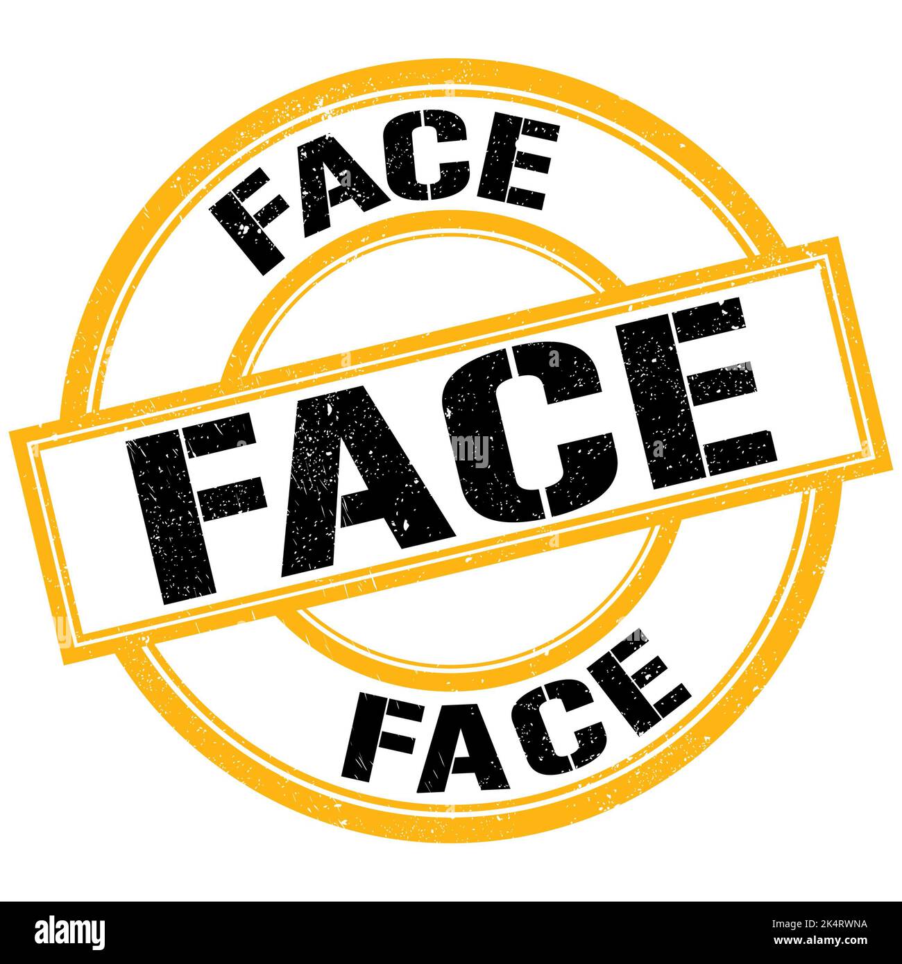 FACE text written on yellow-black round stamp sign Stock Photo - Alamy