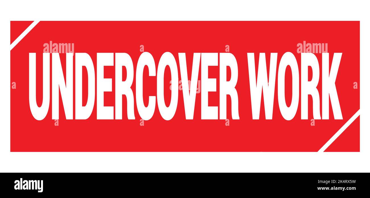UNDERCOVER WORK text written on red grungy stamp sign Stock Photo - Alamy