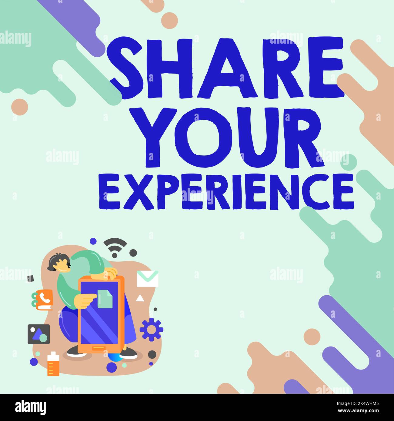 Handwriting text Share Your Experience. Word Written on tell us your ...