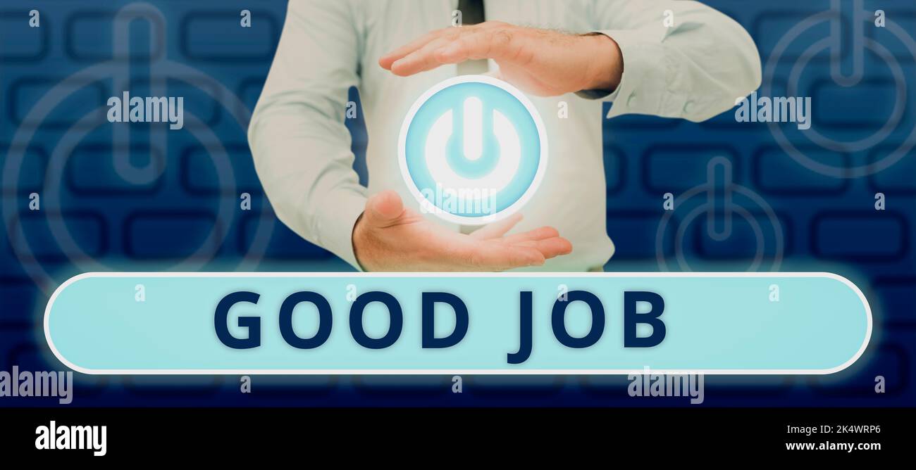 Inspiration showing sign Good Job. Business concept encourage someone ...