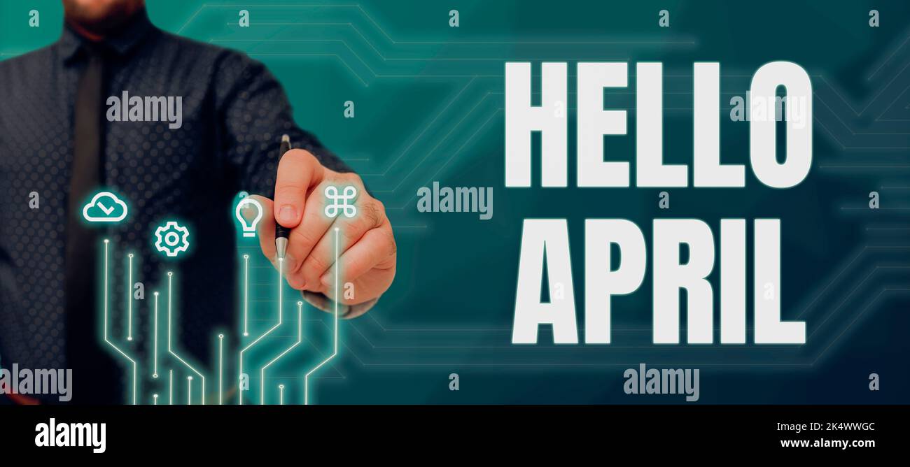 Hand writing sign Hello April. Business showcase a greeting expression ...