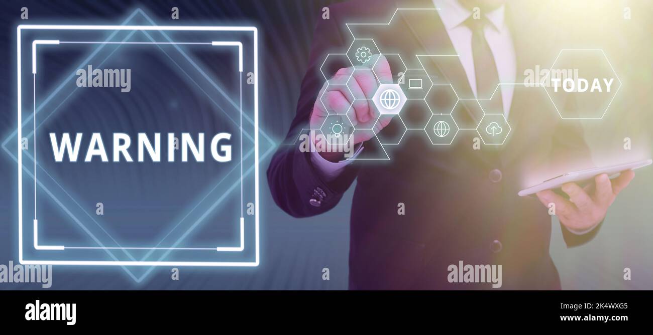 Sign displaying Warning. Word for statement or event that indicates a ...