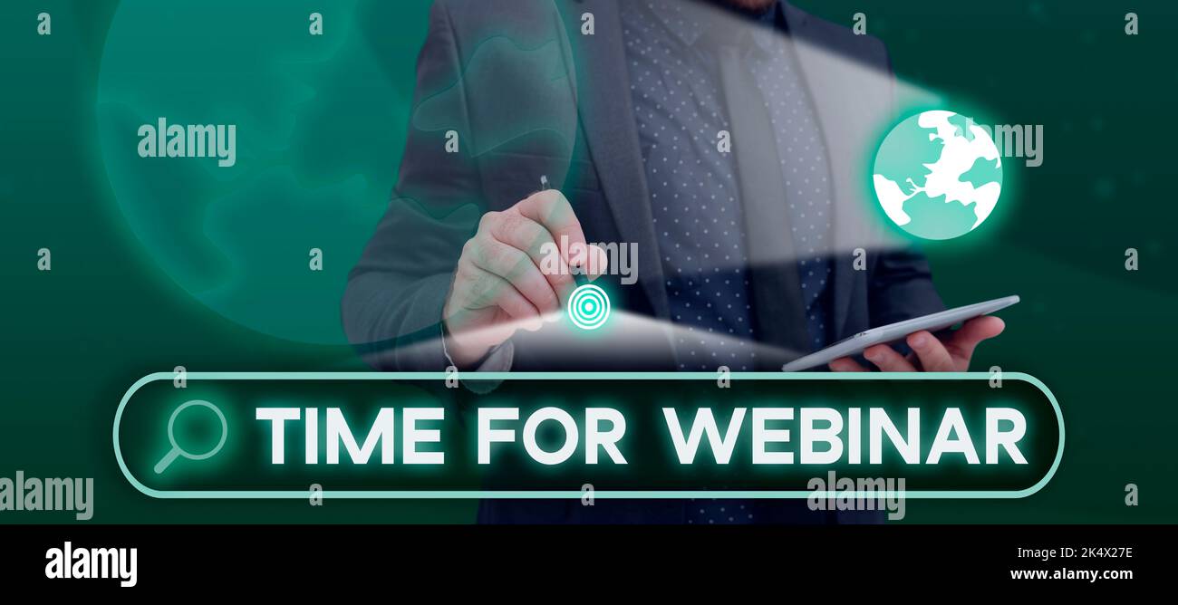 Sign displaying Time For Webinar. Business idea elearning, web ...
