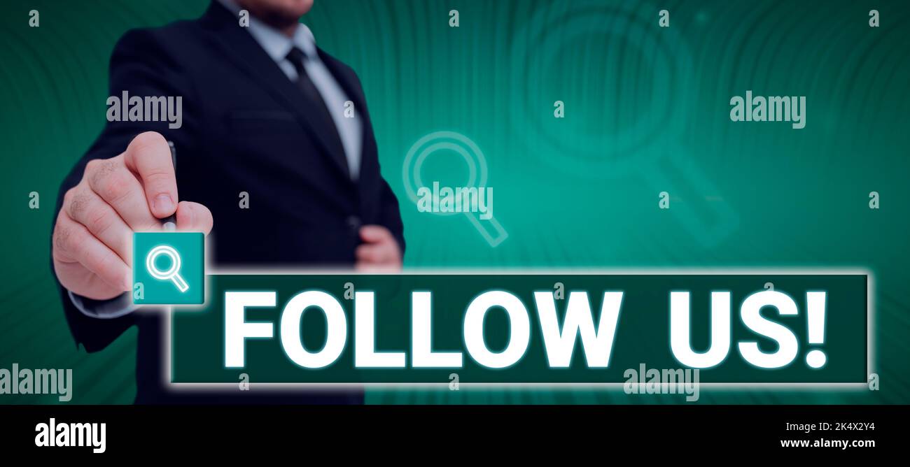 Sign displaying Follow Us. Business idea Act of person to invite an ... Sign displaying Follow Us. Business idea Act of person to invite an ...