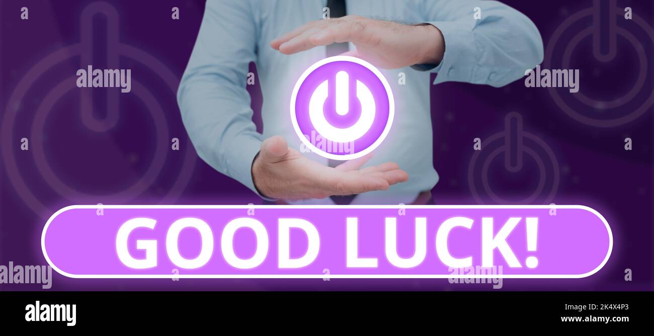 Text sign showing Good Luck. Business concept A positive fortune or a ...