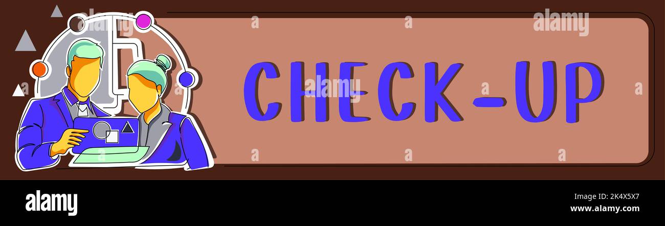Sign displaying Check Up. Word Written on physical medical or clinical ... Sign displaying Check Up. Word Written on physical medical or clinical ...