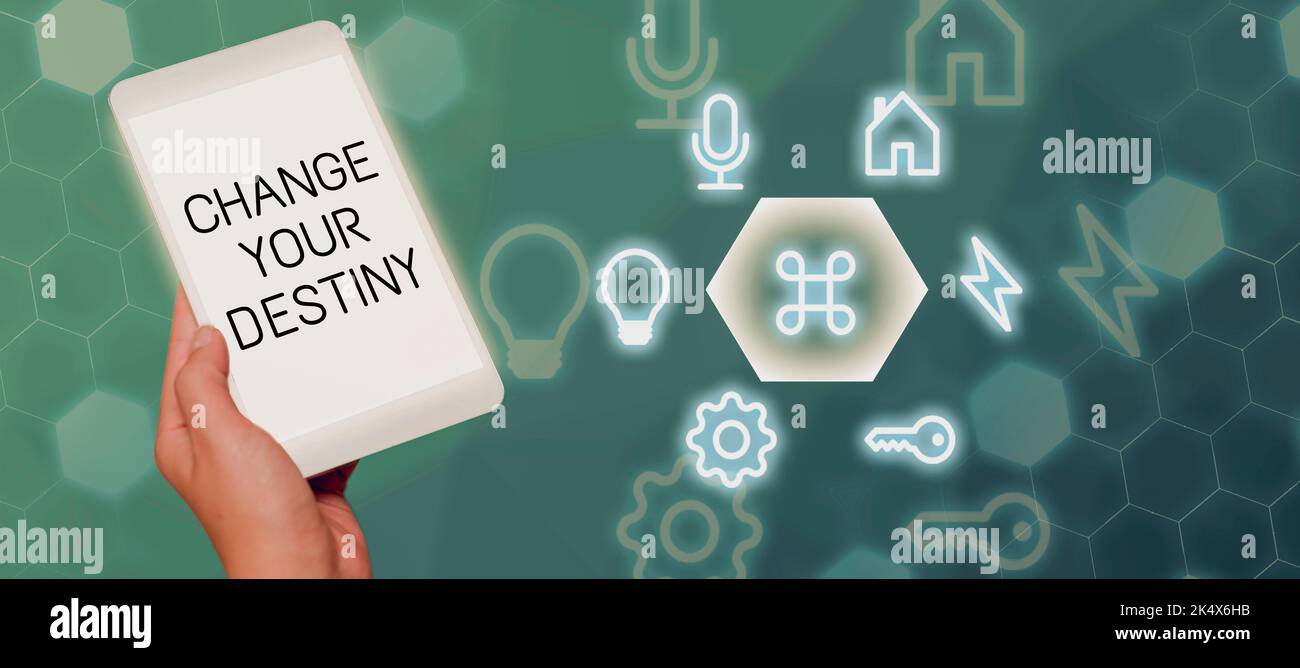 Text sign showing Change Your Destiny. Business approach choosing the ...
