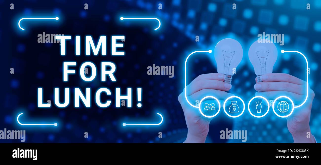 Text caption presenting Time For Lunch. Conceptual photo Moment to have ...