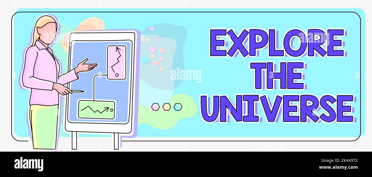 Inspiration showing sign Explore The Universe. Internet Concept Space ...