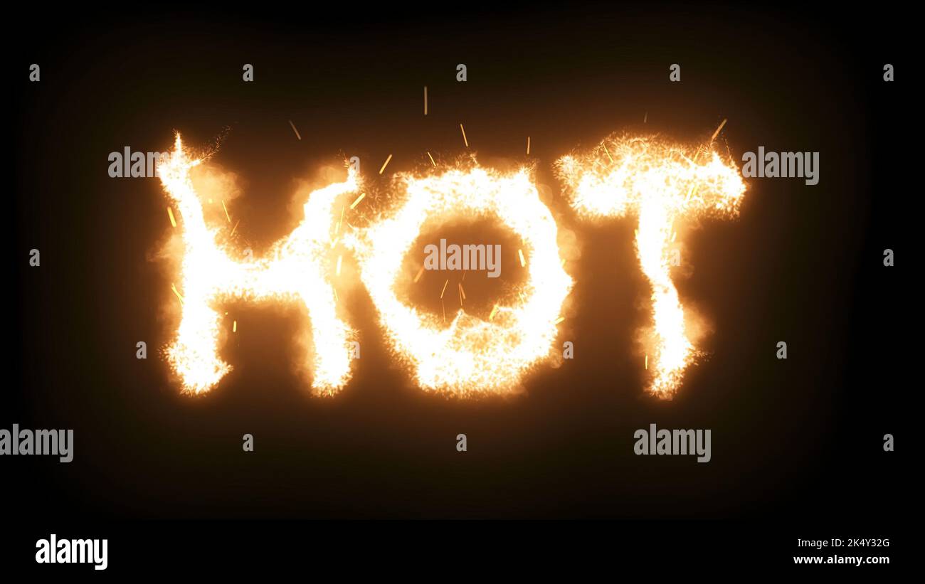 The word hot made with fire against black background Stock Photo - Alamy