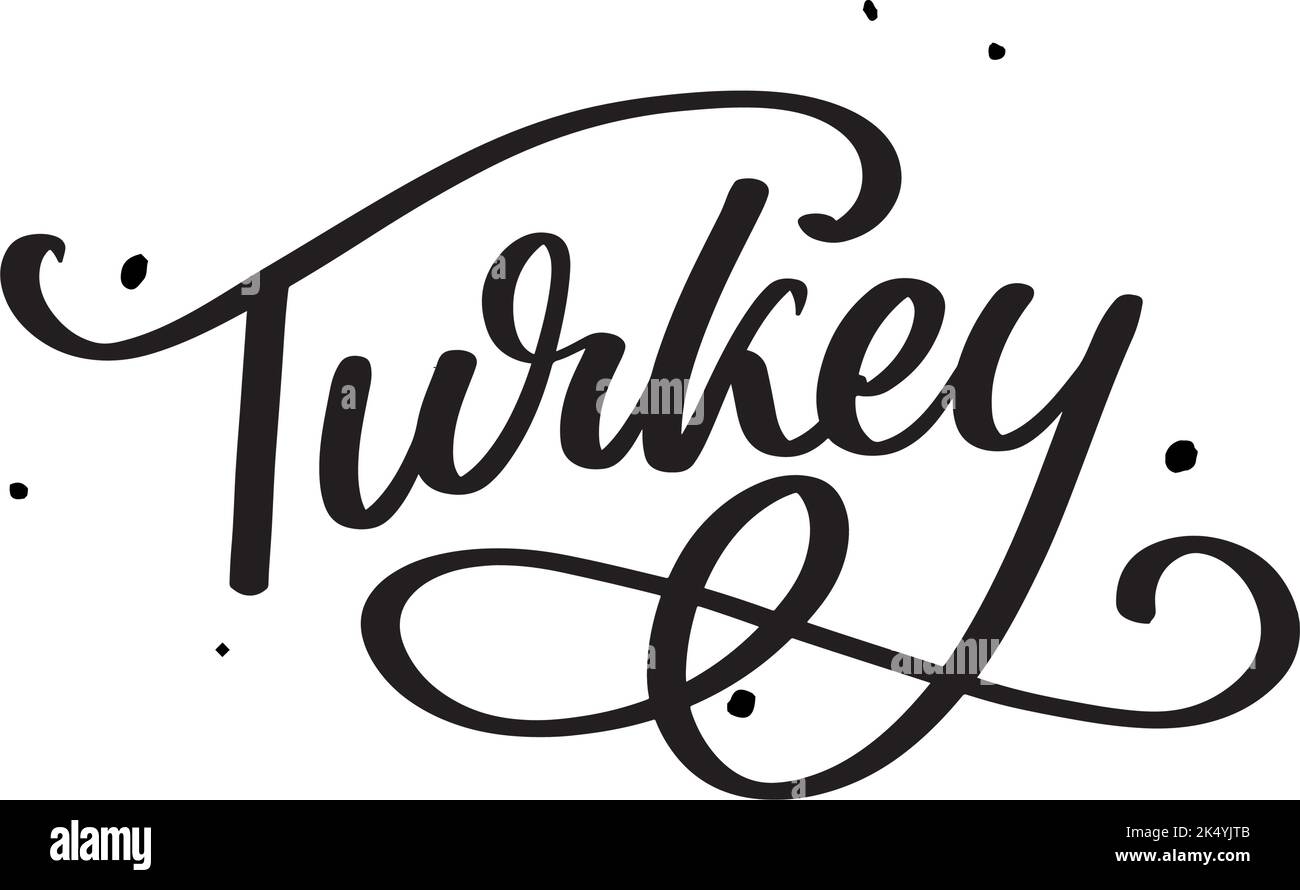 Turkey Lettering. Handwritten name of the country. Vector design ...