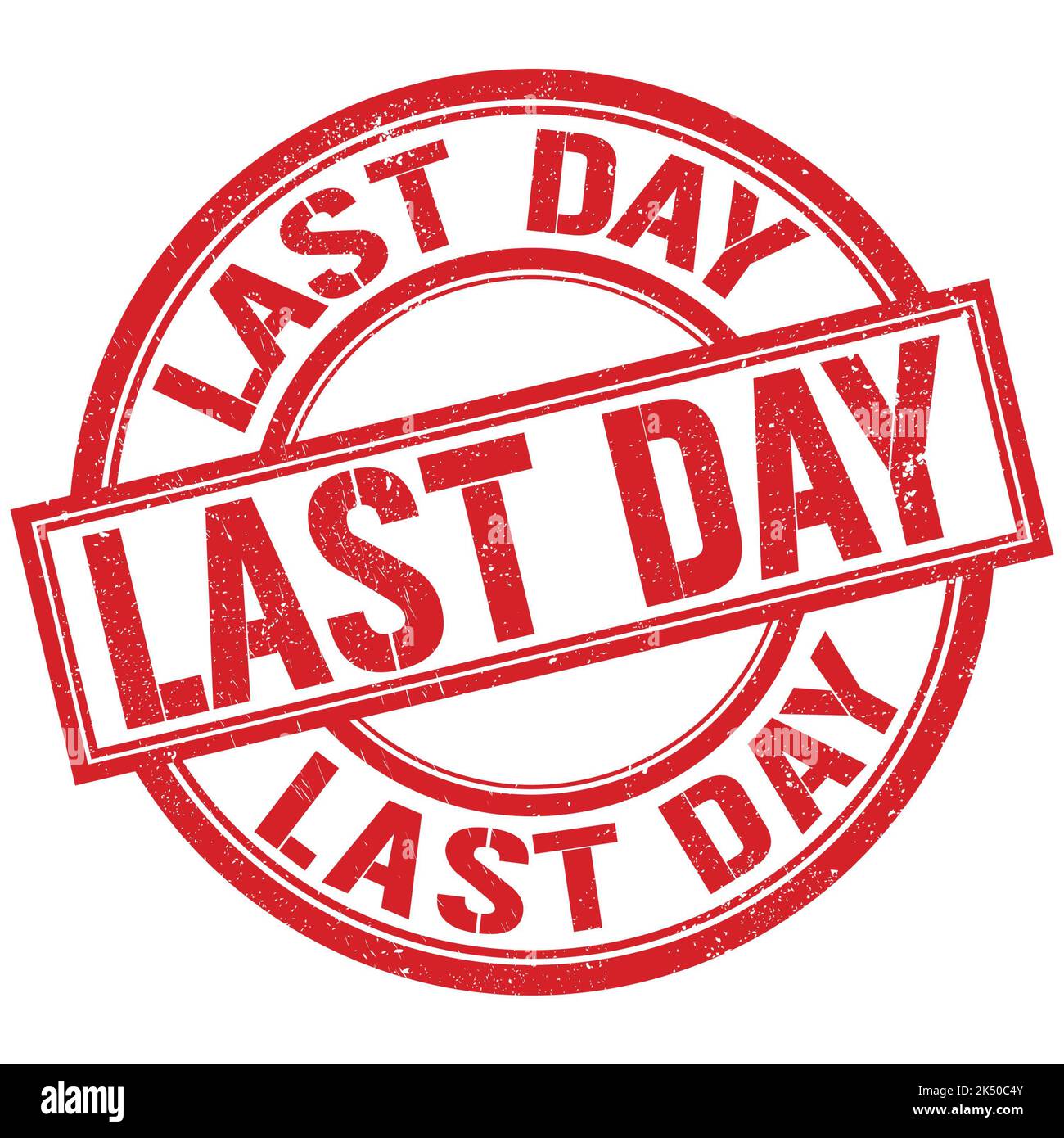 LAST DAY text written word on red round stamp sign Stock Photo - Alamy
