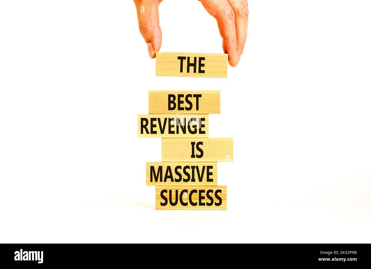 Revenge or success symbol. Concept words The best revenge is massive ...