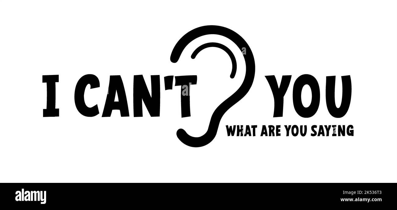 what are you saying.... i can't hear you. Limited hearing. Deafness symbol and audible sign ...
