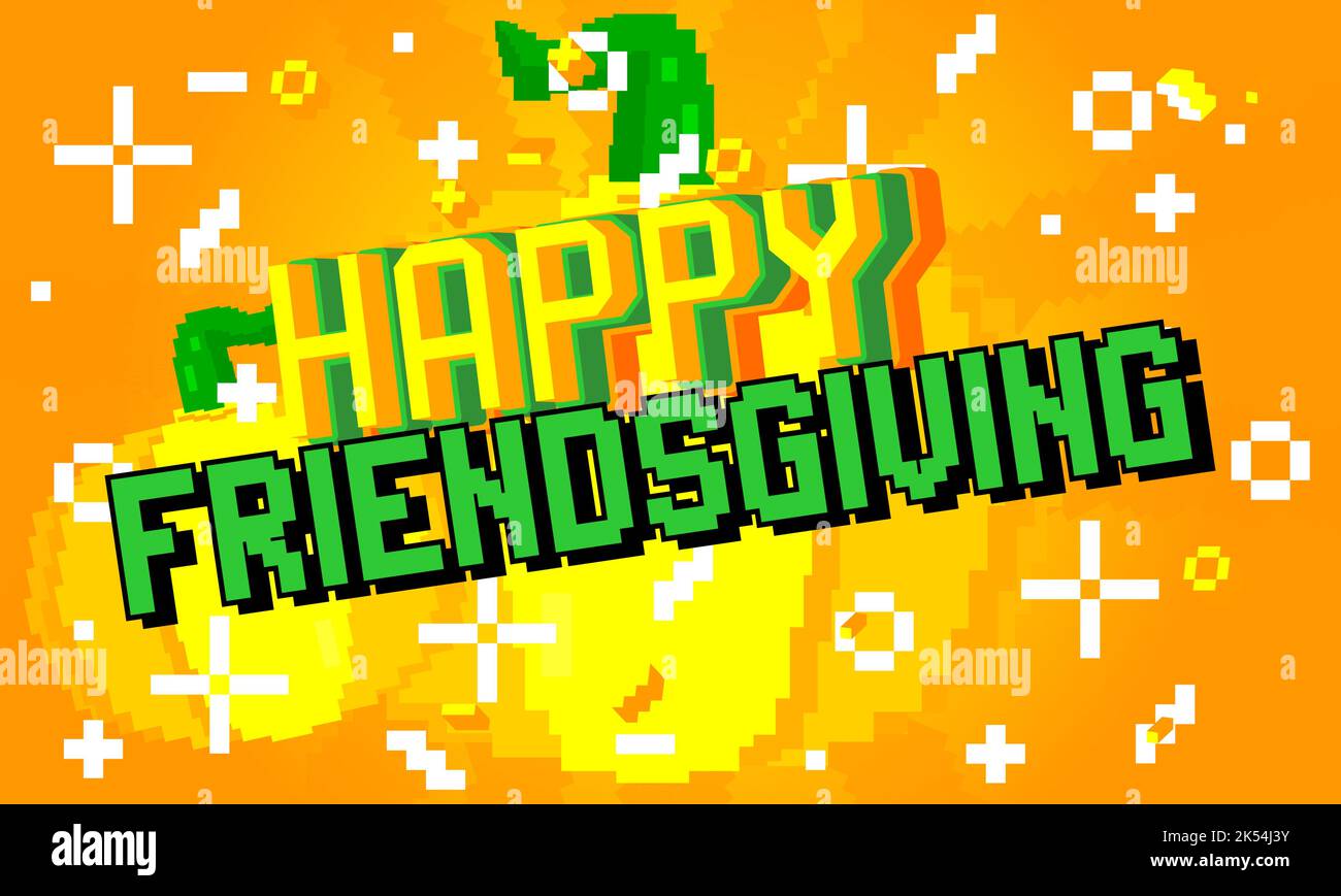Happy Friendsgiving. Pixelated word with geometric graphic background ...