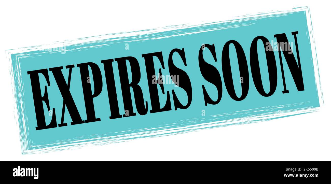EXPIRES SOON text written on blue-black rectangle stamp sign Stock ...