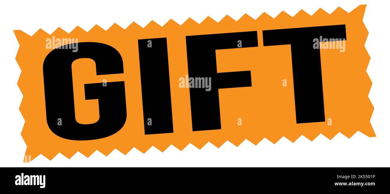 GIFT text written on orange-black zig-zag stamp sign Stock Photo - Alamy