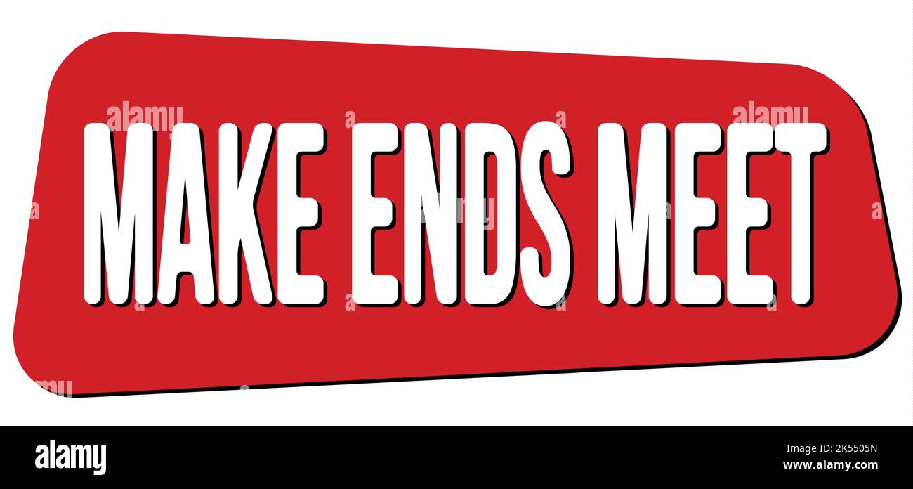 MAKE ENDS MEET text written on red trapeze stamp sign Stock Photo - Alamy