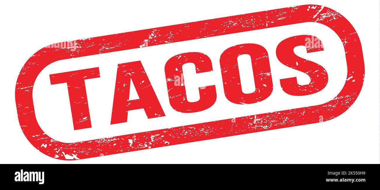TACOS, text written on red rectangle stamp sign Stock Photo - Alamy
