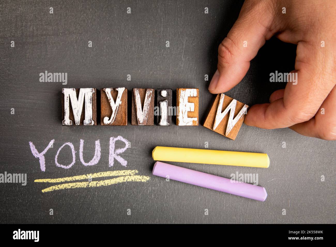 My view and Your View. Phrase from wooden letters on a blackboard Stock ...