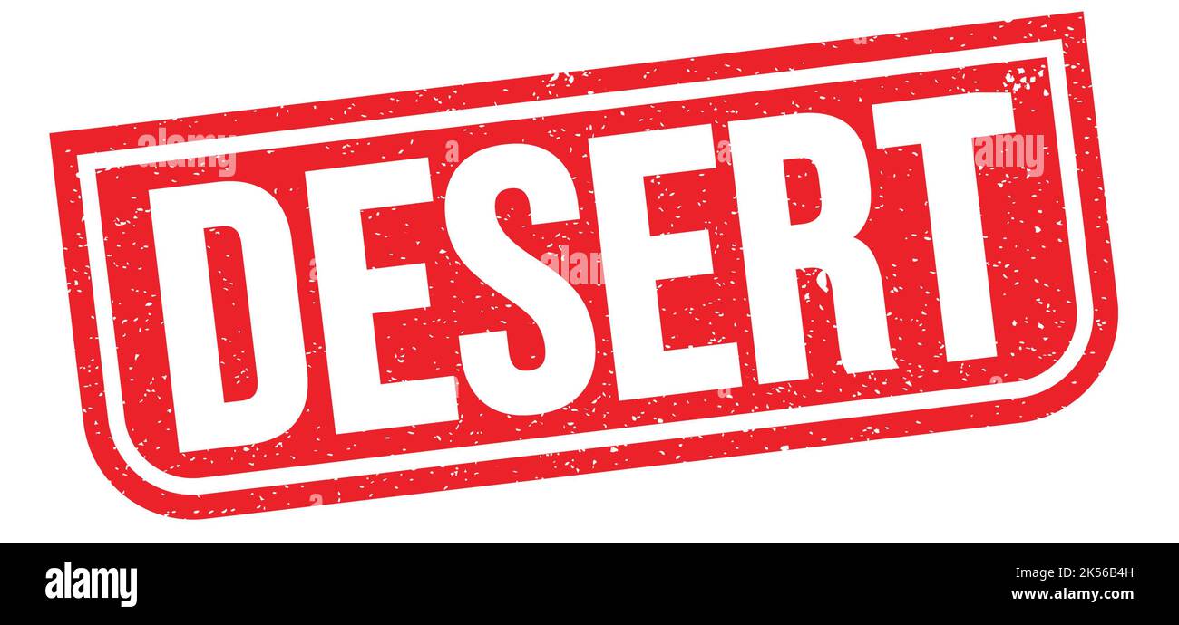 DESERT text written on red grungy stamp sign Stock Photo - Alamy