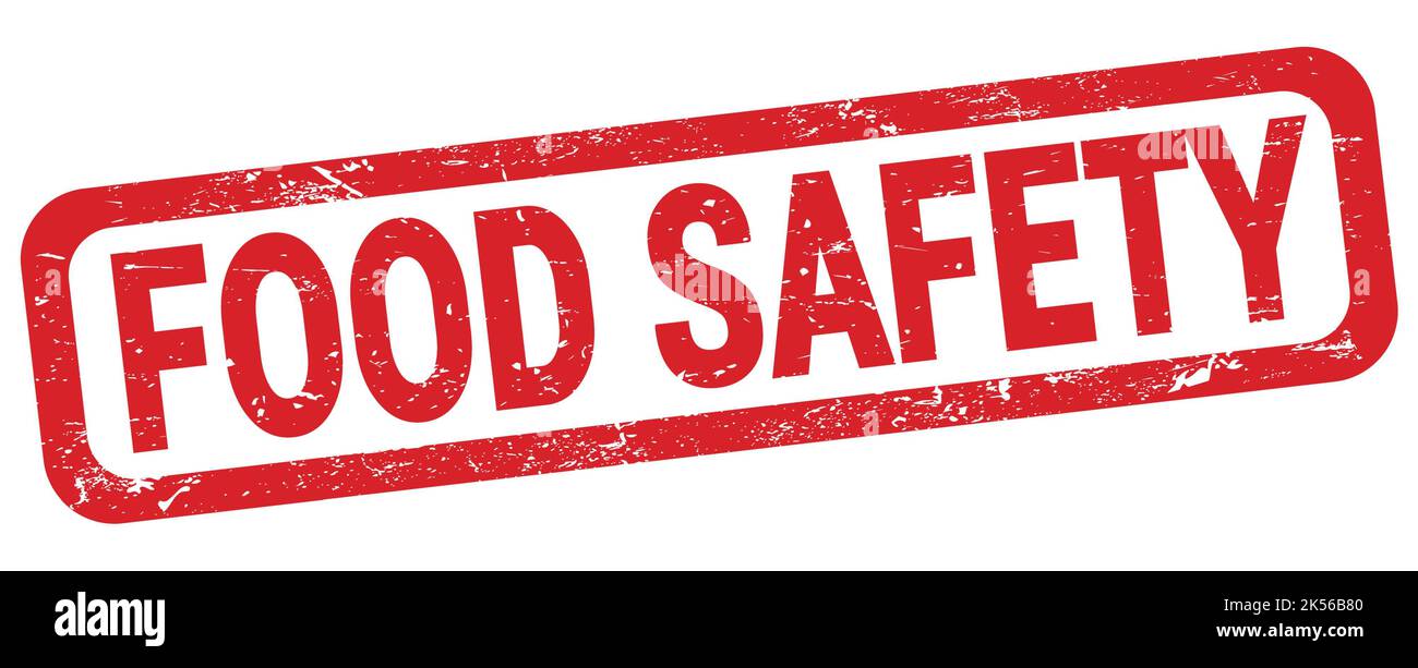 FOOD SAFETY text written on red rectangle stamp sign Stock Photo - Alamy