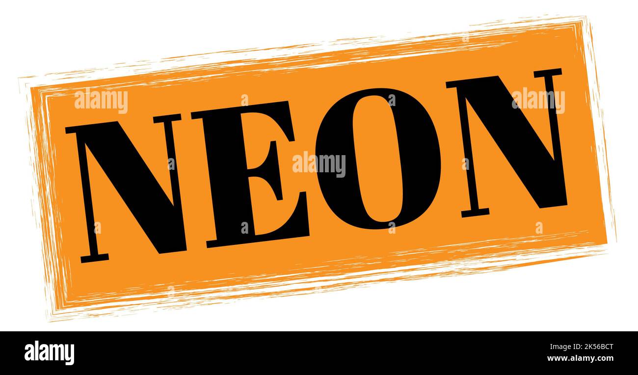 NEON text written on orange-black rectangle stamp sign Stock Photo - Alamy