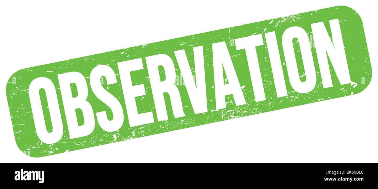 OBSERVATION text written on green grungy stamp sign Stock Photo - Alamy