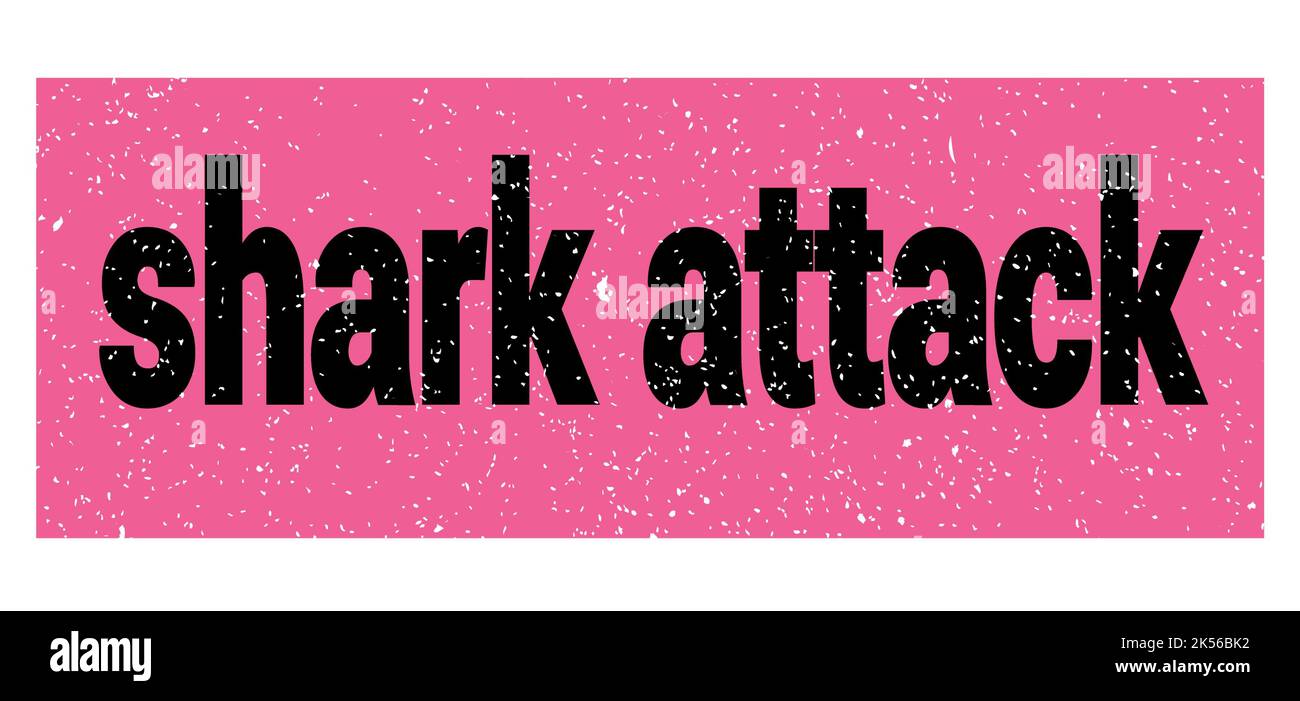 shark attack text written on pink-black grungy stamp sign Stock Photo ...