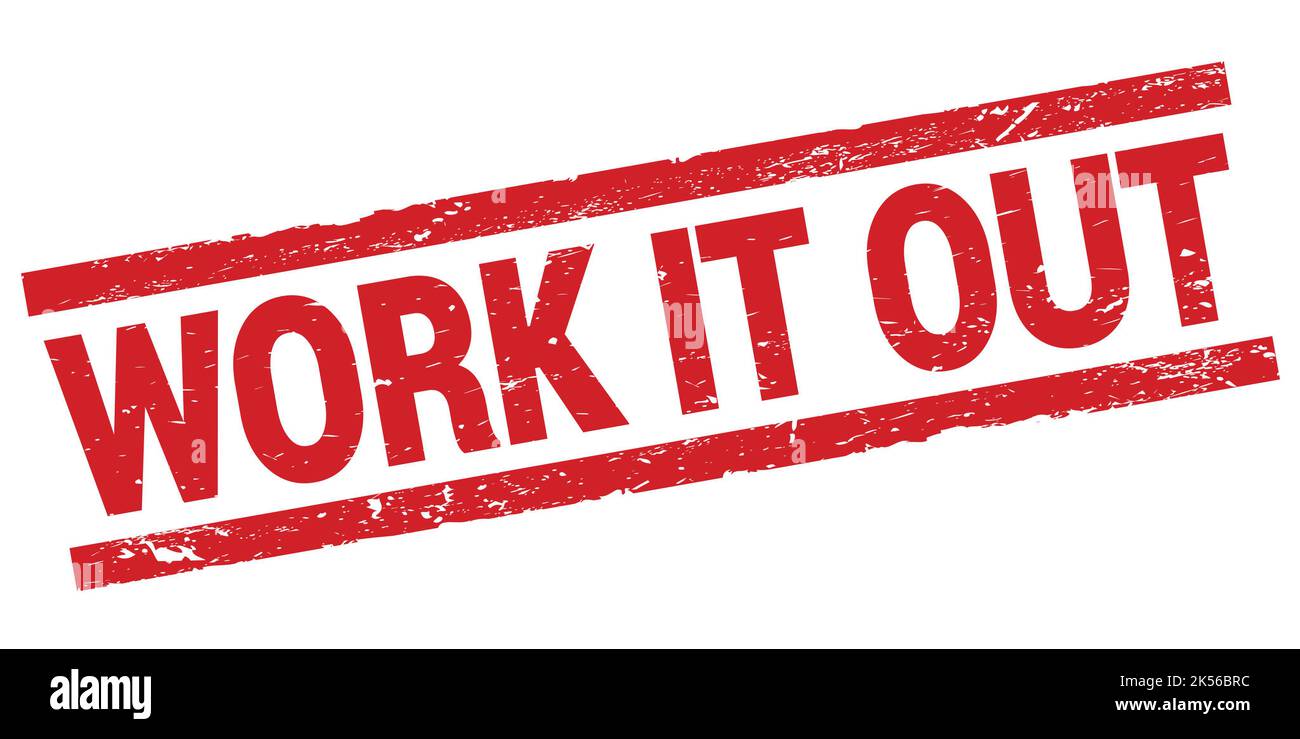 WORK IT OUT text written on red rectangle stamp sign Stock Photo - Alamy
