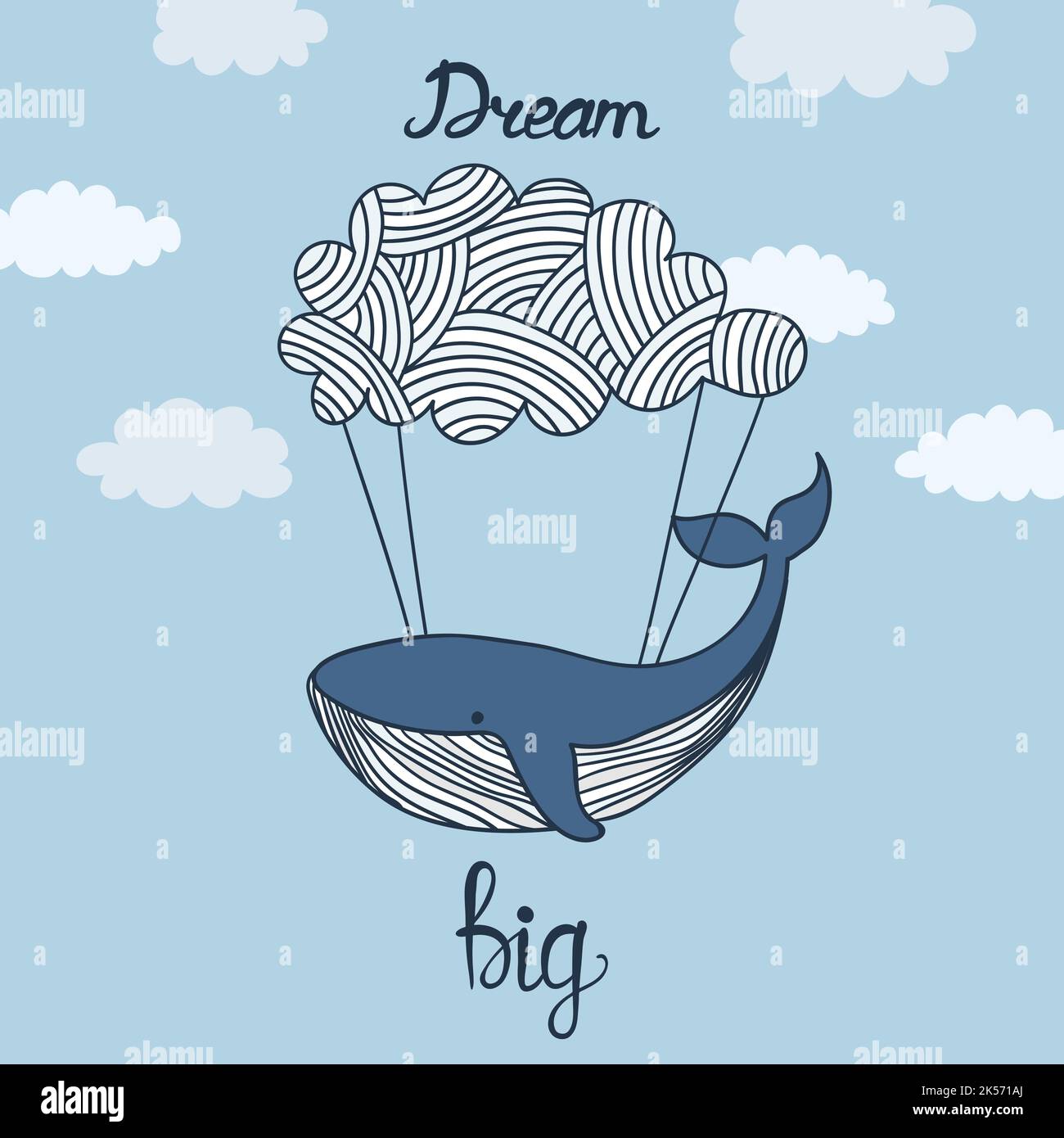 Dream big lettering. Cute whale flying on a cloud. Baby print Stock ...