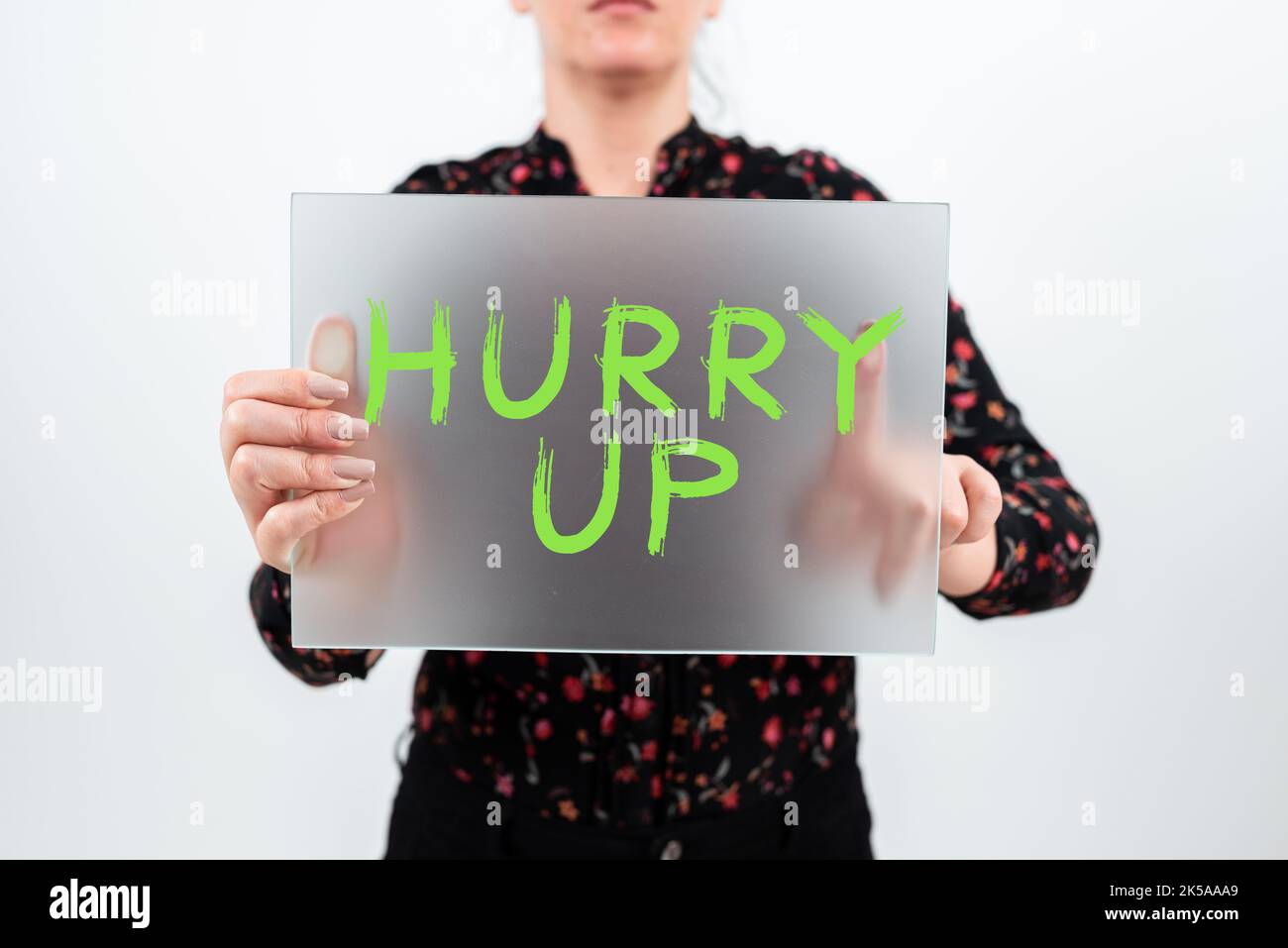 Text caption presenting Hurry Up. Word for asking someone to do a job ...