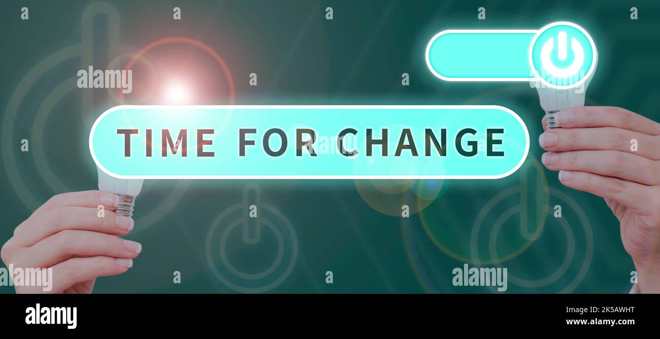 Hand writing sign Time For Change. Business idea take action new ...