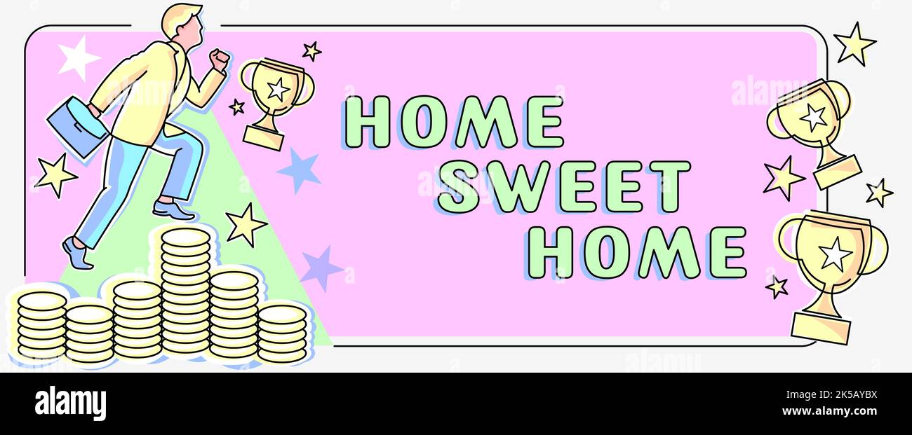 Text sign showing Home Sweet Home. Business overview Welcome back ... Text sign showing Home Sweet Home. Business overview Welcome back ...